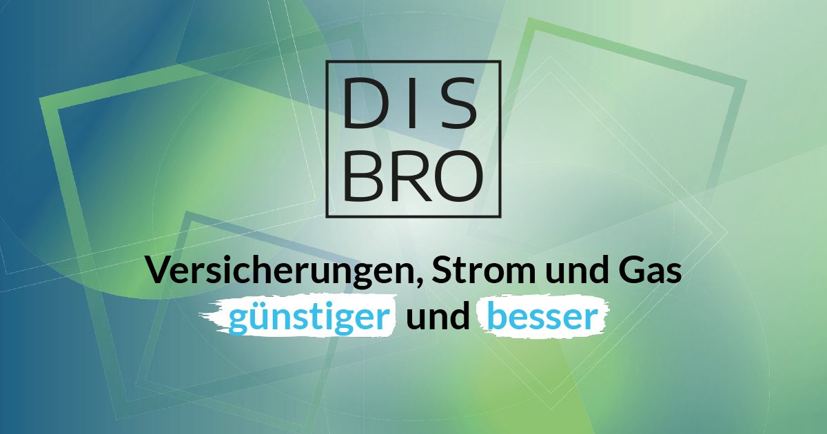 Versicherungs- und Energieverträge: günstiger und besser! - Disbro GmbH